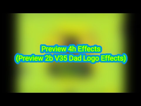 Preview 4h Effects (Preview 2b V35 Dad Logo Effects)