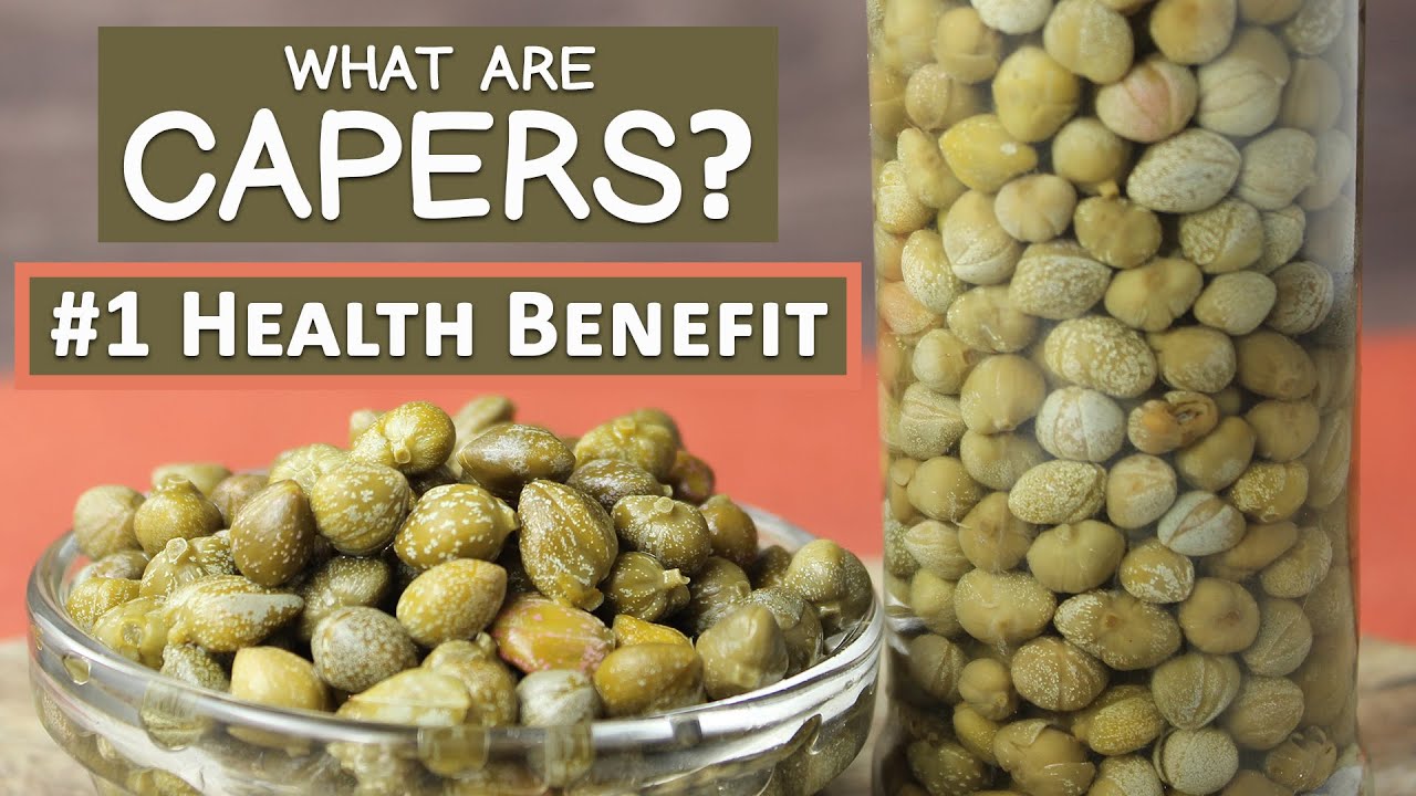 What are Capers? #1 Health Benefit and Best Prep Hack