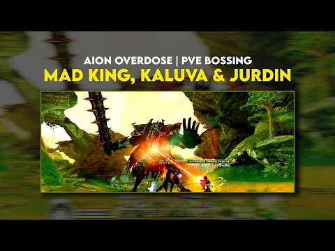 AION Overdose 7.7 | PVE Mad King, Kaluva & Jurdin Boss