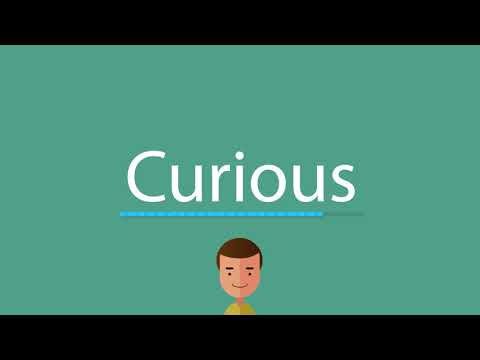 How to pronounce Curious