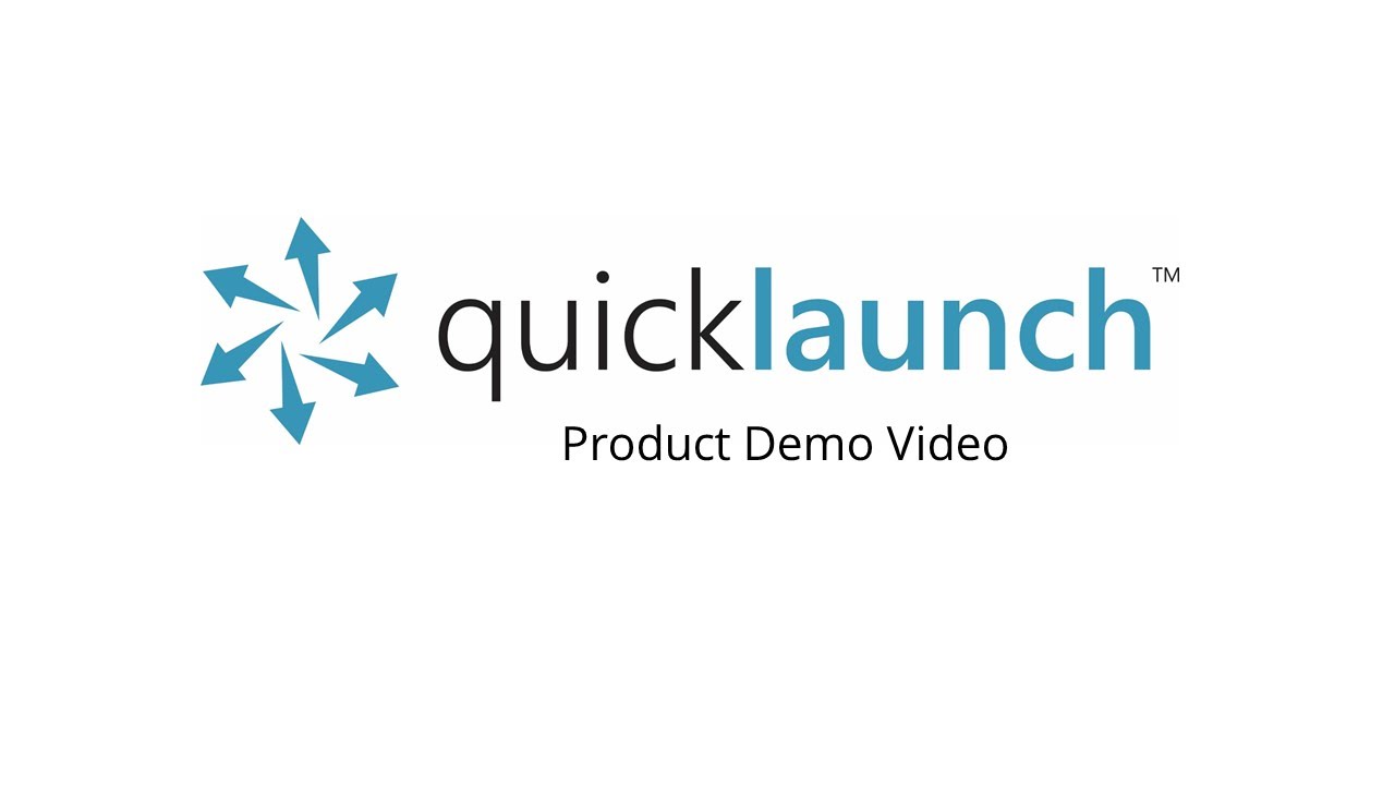 Quicklaunch UE Product Demo Video