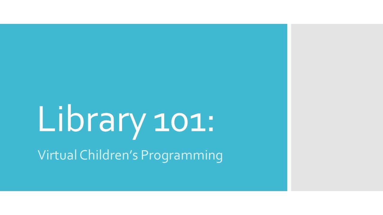 Library 101: Children's Virtual Programming