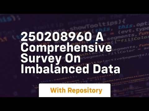 250208960 a comprehensive survey on imbalanced data