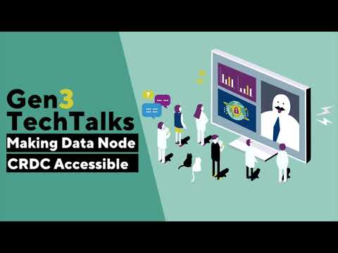 Gen3 Tech Talks: Making Data Nodes CRDC Accessible via NCI DCFS