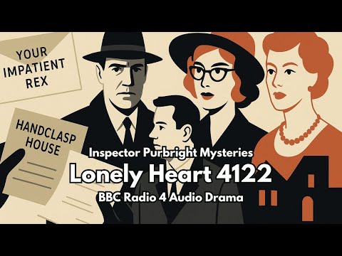 Lonely Heart 4122 | Inspector Purbright Mysteries | BBC Radio Drama
