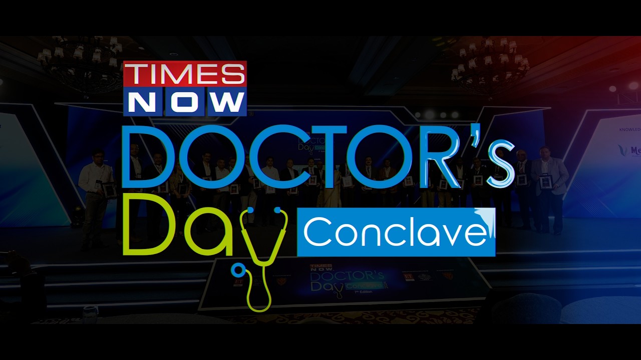 Times Now Doctors Day Conclave Aftermovie