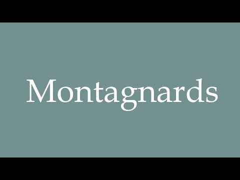 How to Pronounce ''Montagnards'' Correctly in French