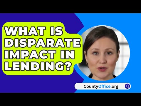 What Is Disparate Impact In Lending? - CountyOffice.org