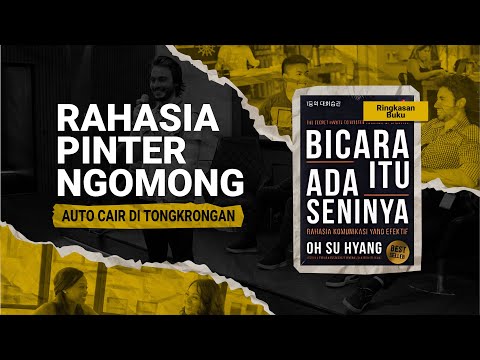 BONGKAR CARA KOMUNIKASI YANG EFEKTIF | Rangkuman Buku Bicara Itu Ada Seninya