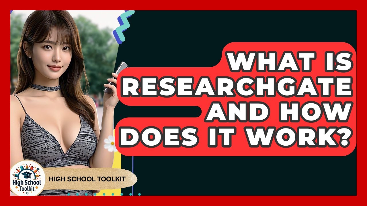 What Is ResearchGate And How Does It Work? - High School Toolkit