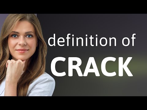 Crack — meaning of CRACK
