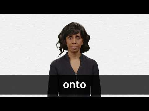ONTO definition and meaning | Collins English Dictionary