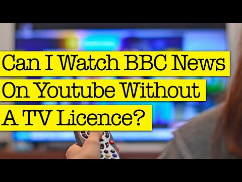 Can I Watch BBC News On YouTube Without A TV Licence?