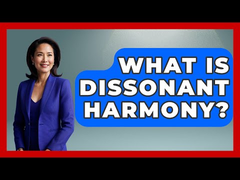 What Is Dissonant Harmony? - Classical Serenade