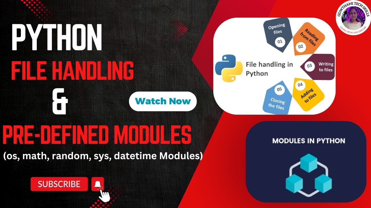 Lecture-17: Python File Handling & Predefined Modules #gowthamitechskills