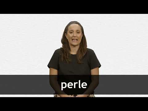 English Translation of “PERLE” | Collins French-English Dictionary