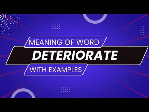 deteriorate meaning| meaning of deteriorate in english| meaning of deteriorate in hindi