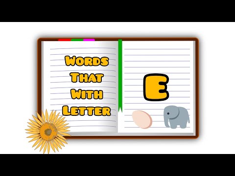 Words that start with E / 15 commonly used E letter words