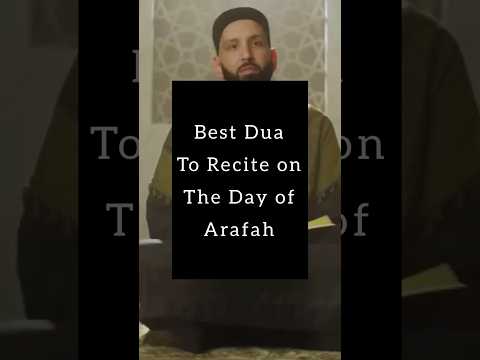 Best Dua To Make On The Day Of Arafah (9th Dhul Hijjah) | Dr. Omar Suleiman | Arafah Day Dua
