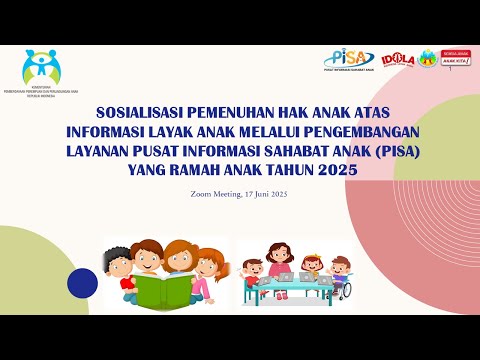 Sosialisasi Pemenuhan Hak Anak atas Informasi Layak Anak melalui Pengembangan PISA 2025