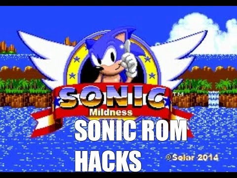 My Top 3 Sonic Rom Hacks - Game Talk