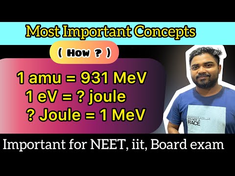 How to convert 1amu to 931 MeV | atomic mass unit to mega electron volt | convert eV to joule