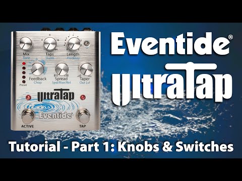 UltraTap Pedal - Eventide Audio
