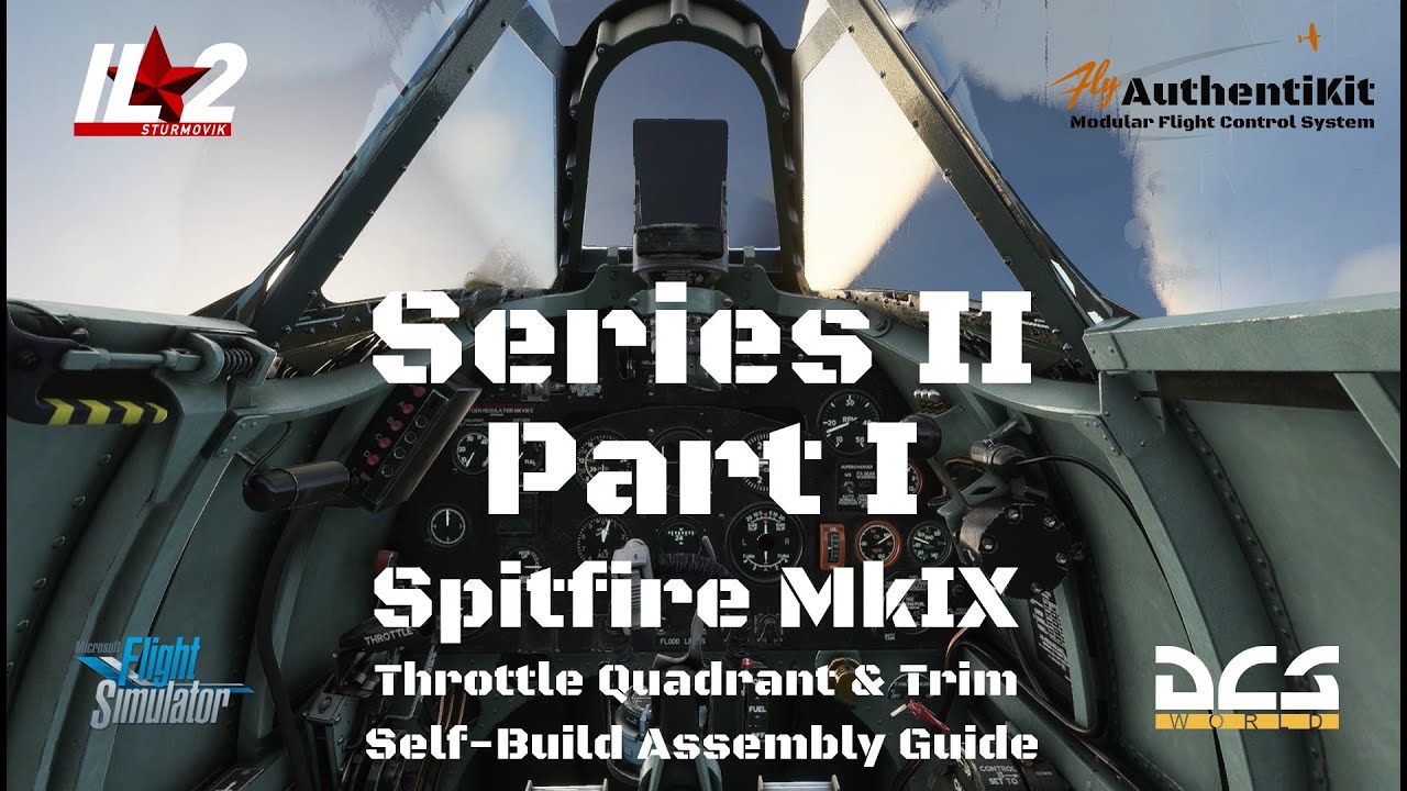 AuthentiKit Flight Controls - Starting with the Spitfire MkIX ...