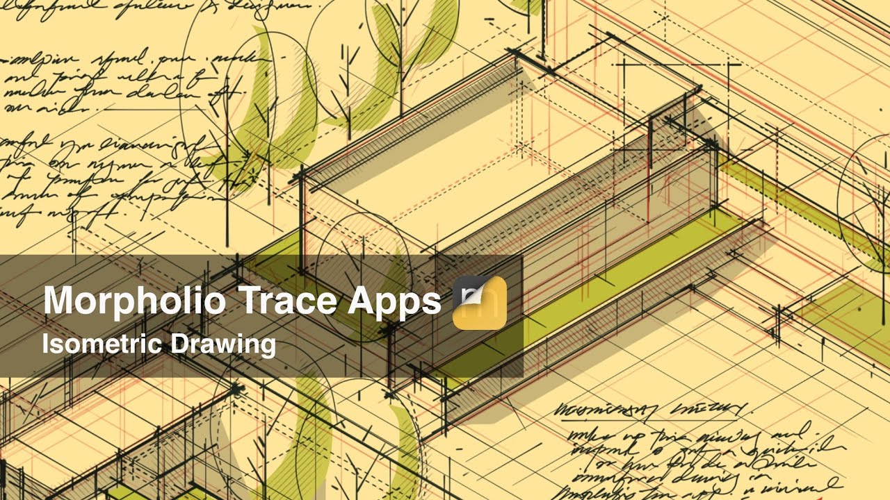 Morpholio Trace App / Isometric Sketch