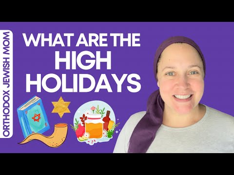 What are the High Holidays? | Jewish Holidays | Orthodox Jewish Mom (Jar of Fireflies)