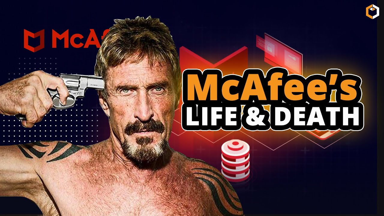 The Infamous Story of John Mcafee - Elon of Cryptocurrency in 2018