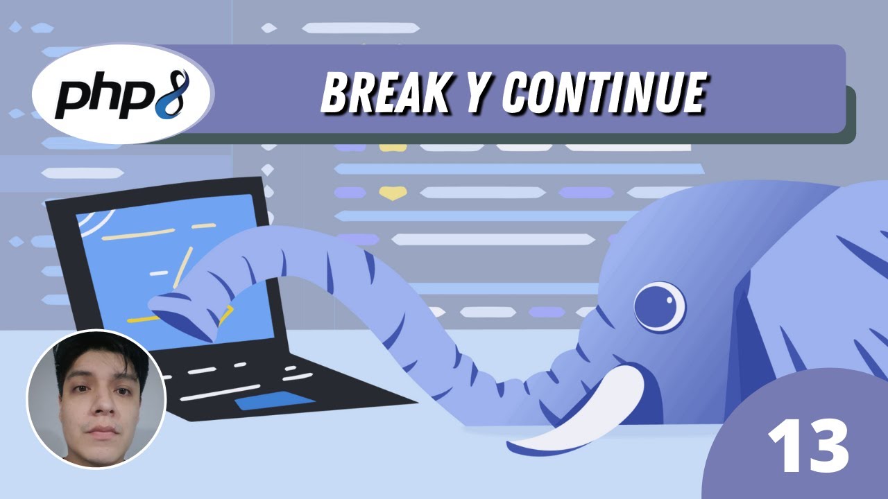 13 - BREAK Y CONTINUE en PHP - Curso PHP 8 desde cero (Actualizado)