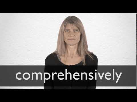 COMPREHENSIVELY definition and meaning | Collins English Dictionary
