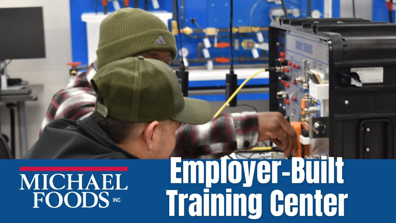 BUILDING MANUFACTURING TALENT | Inside Michael Foods’ In-House Technical Training Center
