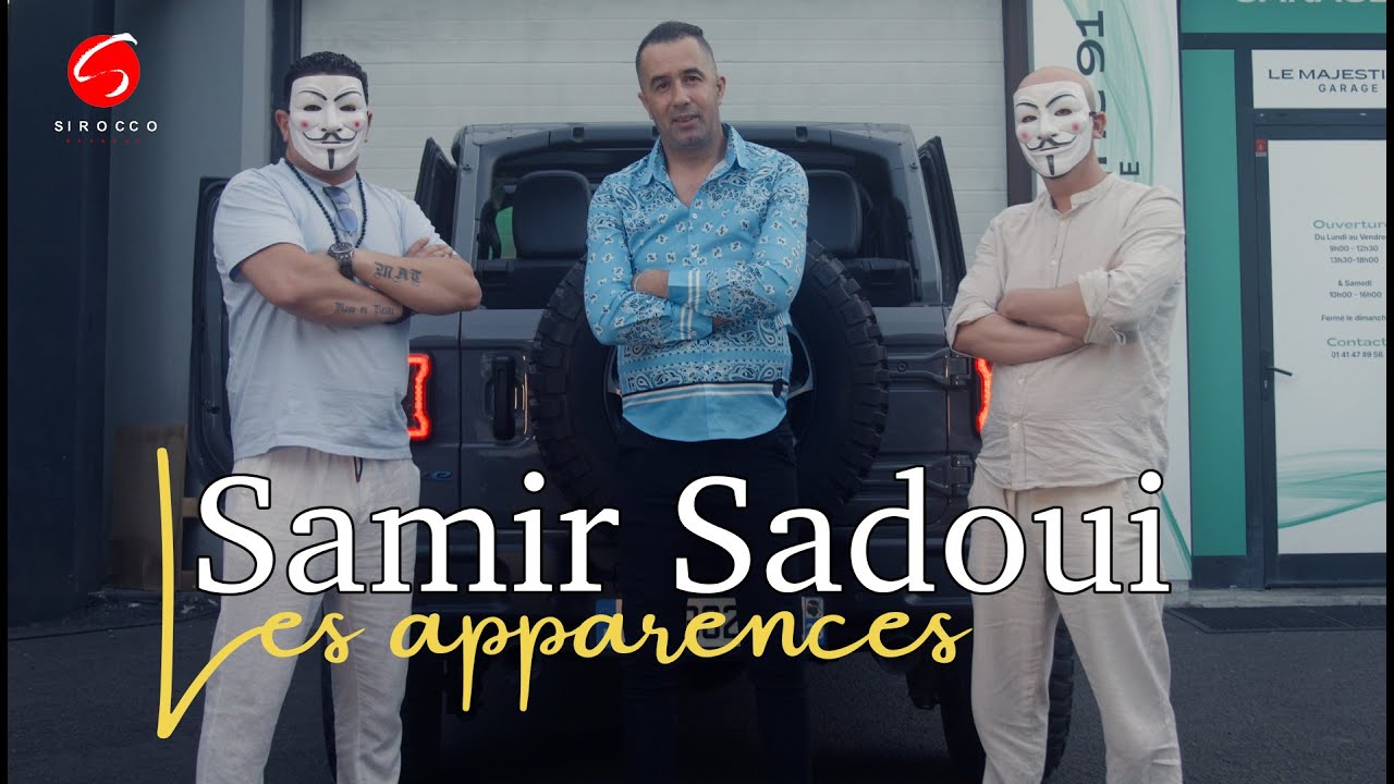 Lyrics & Translations of LES APPARENCES by Samir Sadaoui | Popnable