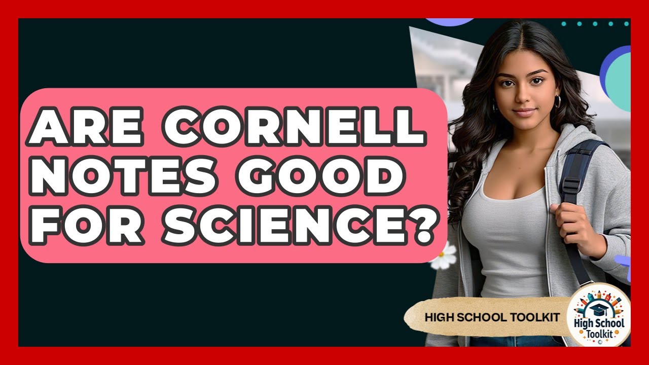 Are Cornell Notes Good For Science? - High School Toolkit