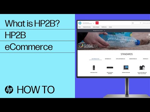 What is HP2B? | HP2B eCommerce | HP Support