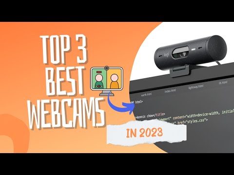 Top 3 Webcams in 2023 - Which One do you use?