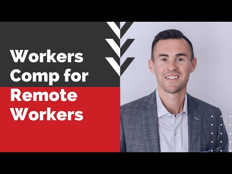 Workers Comp for Remote Workers: How to Make Sure They're Covered