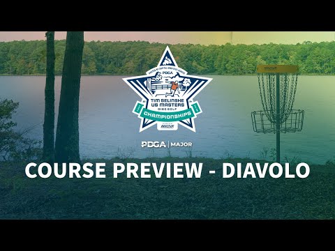 2024 PDGA Tim Selinske US Masters Disc Golf Championships | Diavalo Course Preview
