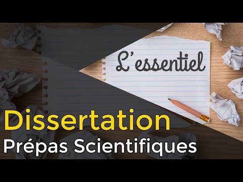 Réussir sa DISSERTATION - Prépa Scientifique