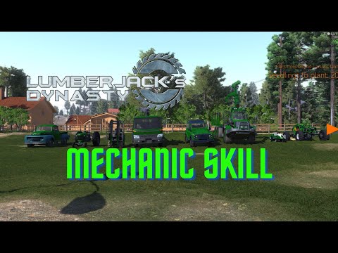 Steam Community :: Video :: Lumberjack'S Dynasty Mechanic Skill