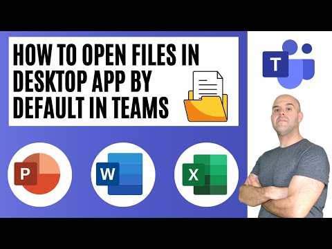 How To Open Files In Desktop App By Default In Microsoft Teams