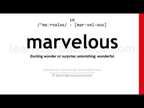 Pronunciation of Marvelous | Definition of Marvelous
