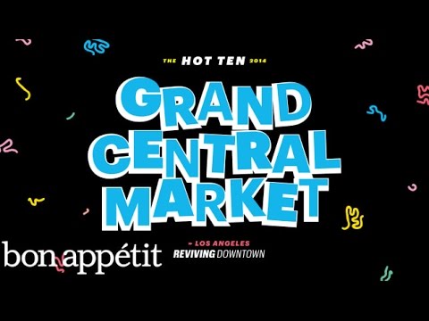 Grand Central Market: Reviving Downtown LA - Bon Appétit's Best New Restaurants in America 2014