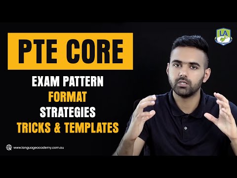 Everything about PTE Core | Exam Pattern, Format, Strategies, Tricks & Templates | Language Academy
