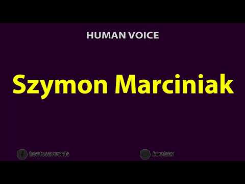 How to Pronounce Szymon Marciniak