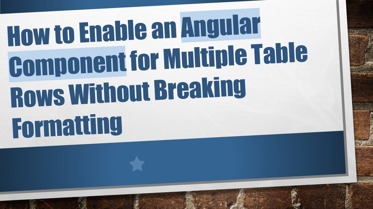How to Enable an Angular Component for Multiple Table Rows Without Breaking Formatting