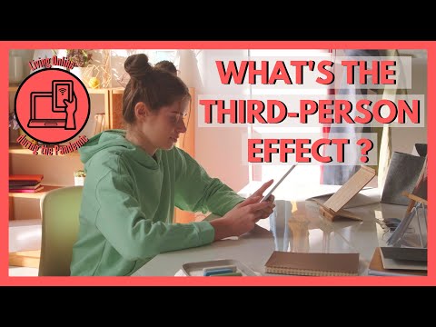 What's the third-person effect? | Living Online during the Pandemic