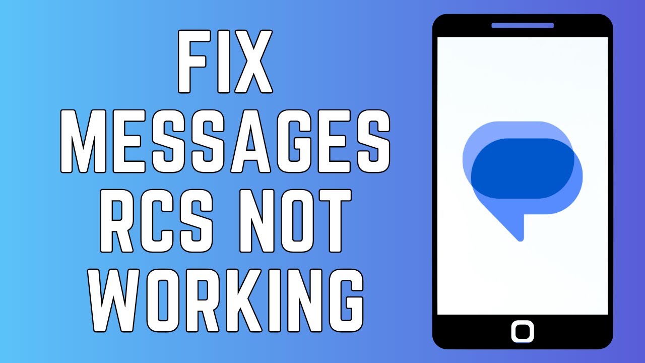 How to Fix Google Messages RCS Not Working